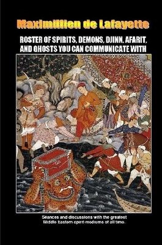 Roster of Spirits, Demons, Djinn, Afarit, and Ghosts You Can ...