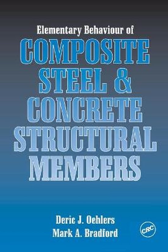 Elementary Behaviour of Composite Steel and Concrete Structural Members ...