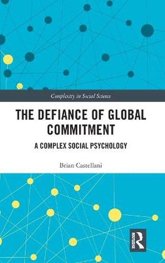 The Defiance of Global Commitment, Brian Castellani | 9780815353171 ...