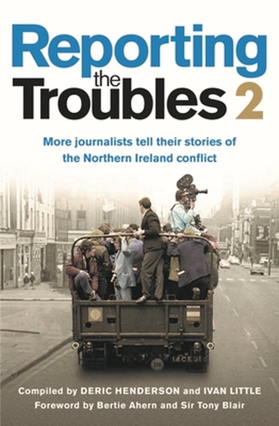Reporting the Troubles- Reporting the Troubles 2 | 9781780733258 ...