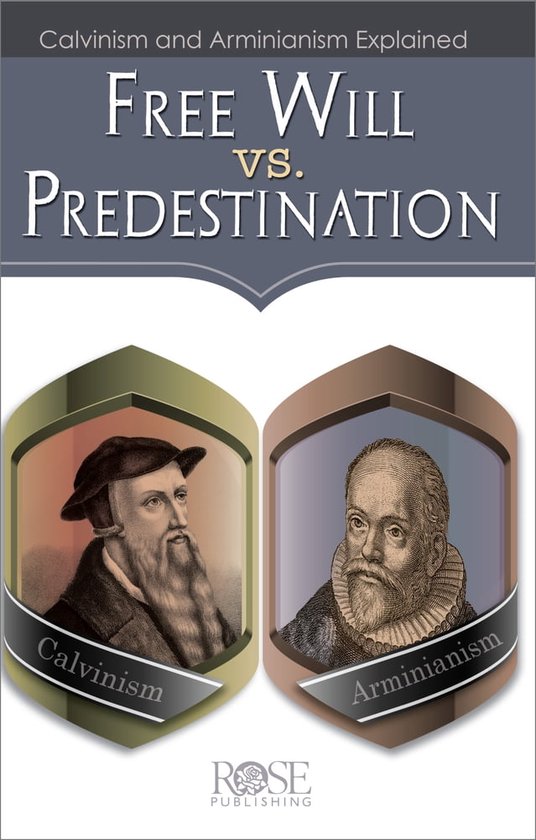 Free Will vs. Predestination (ebook), Rose Publishing | 9781628622508 ...