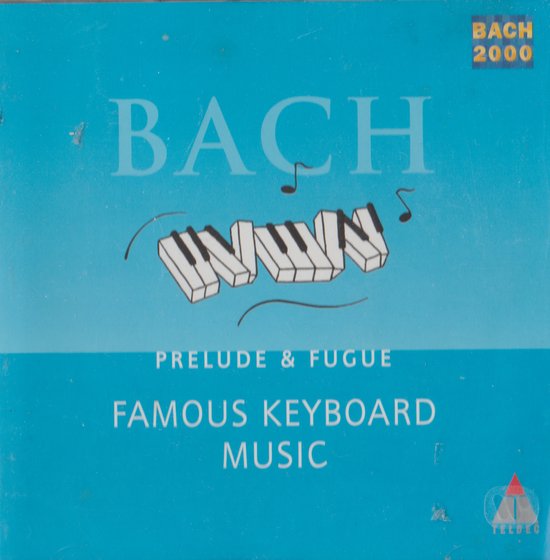 Famous Keyboard Music, Johann Sebastian Bach | CD (album) | Muziek ...