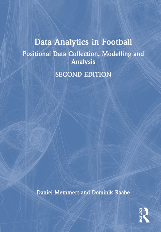 Data Analytics in Football | 9781032532493 | Daniel Memmert | Boeken | bol