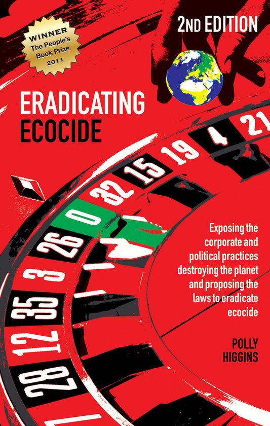 Eradicating Ecocide 2nd Edition, Polly Higgins | 9780856835087 | Boeken | bol