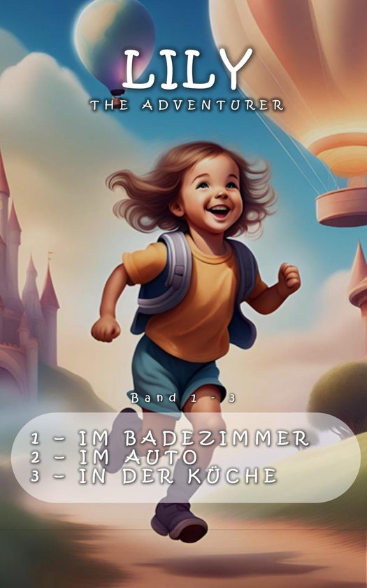 LILY THE ADVENTURER - Lily The Adventurer - Band 1-3 (ebook), Oluris ...