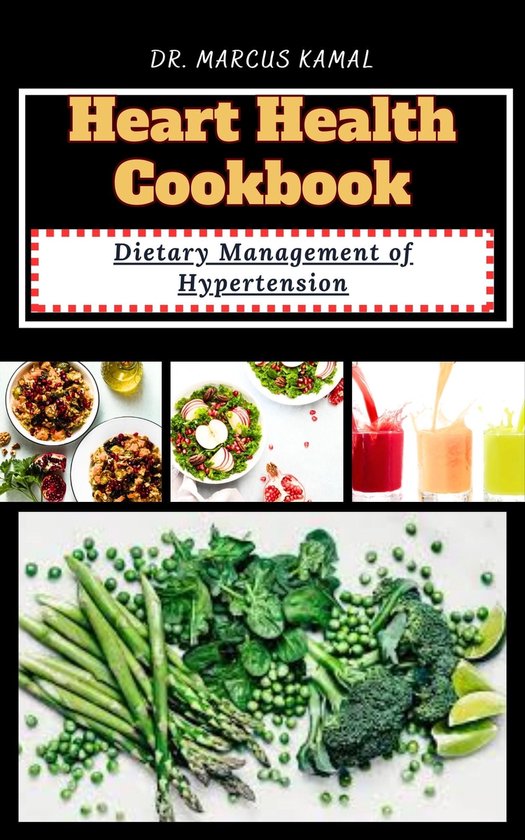 HEART HEALTH COOKBOOK (ebook), DR. MARCUS KAMAL | 1230007162077 ...