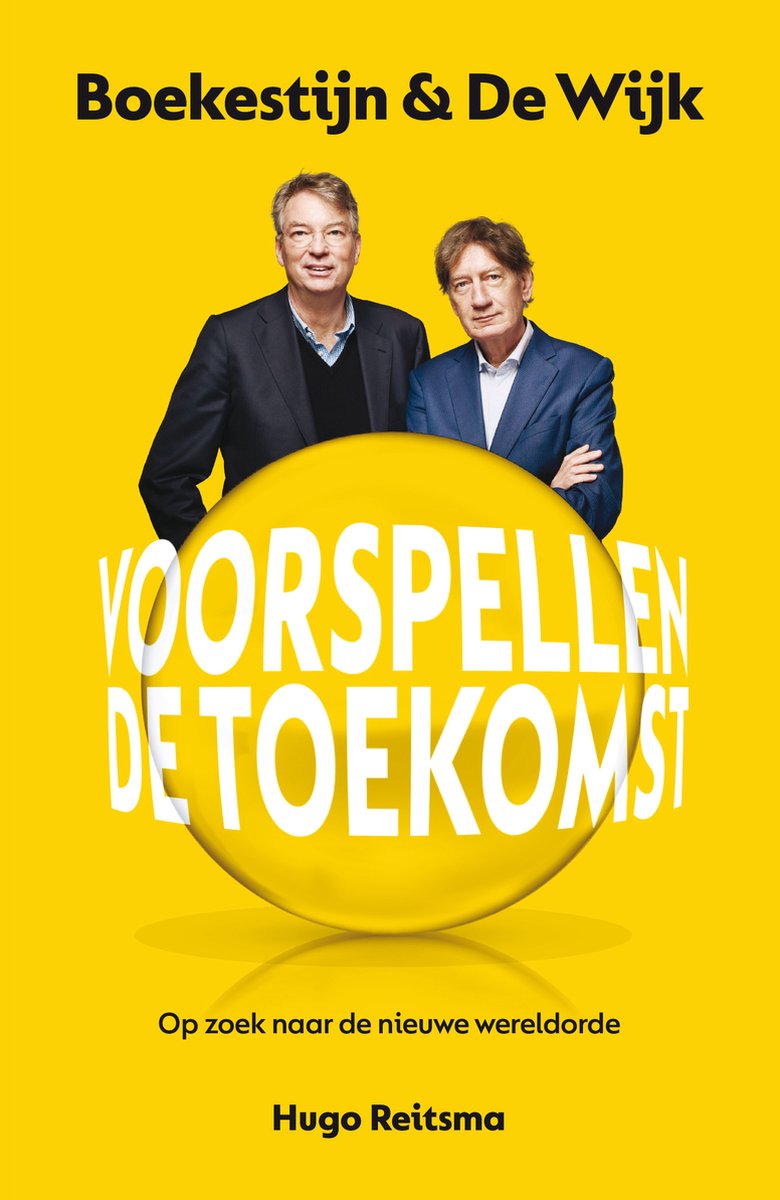 Boekestijn & De Wijk voorspellen de toekomst (ebook), Hugo Reitsma ...