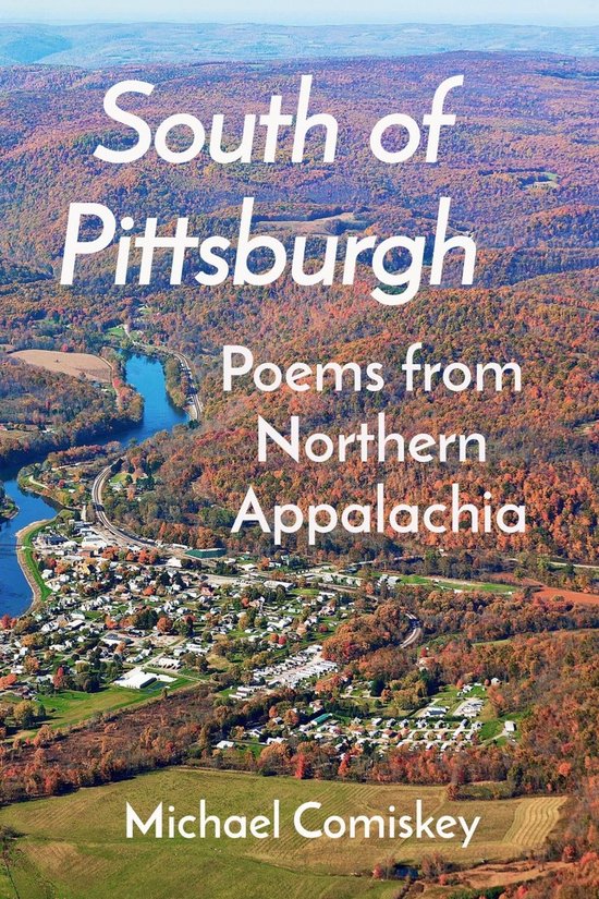 South Of Pittsburgh (ebook), Michael Comiskey | 9798989106431 | Boeken ...