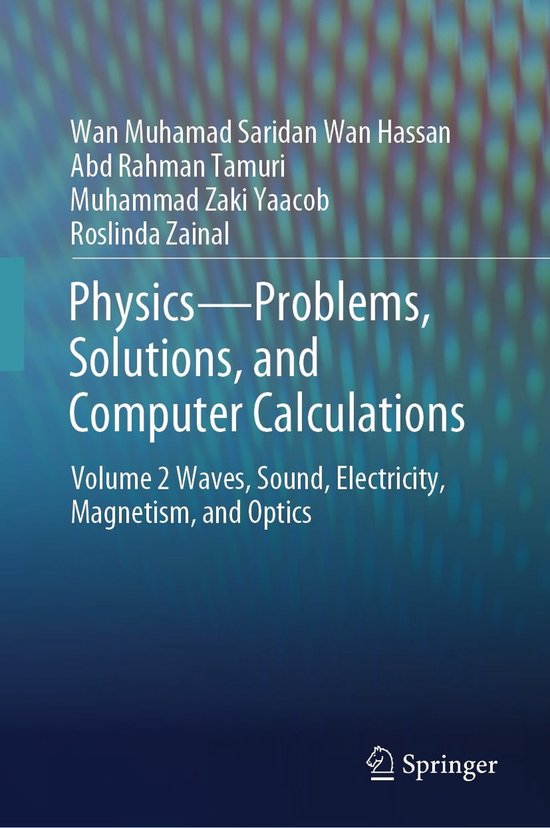 Physics—Problems, Solutions, and Computer Calculations (ebook), Wan ...