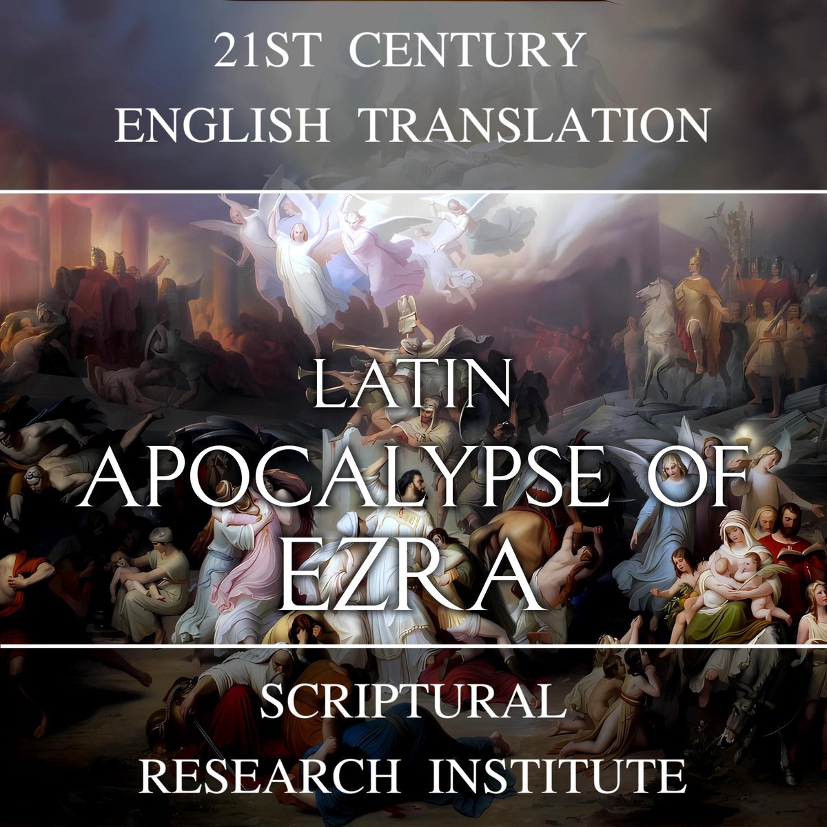 Latin Apocalypse of Ezra, Scriptural Research Institute | 9781739069186 ...