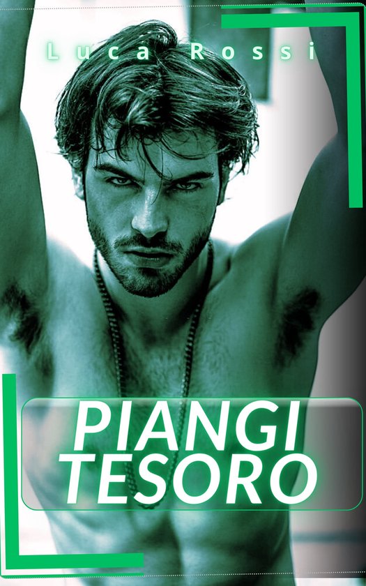 Piangi tesoro (ebook), Luca Rossi | 1230007148668 | Boeken | bol