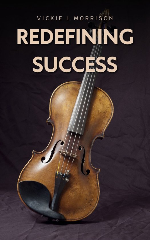 Redefining Success (ebook), Vickie L Morrison | 1230007150074 | Boeken ...