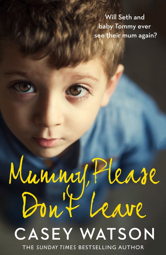 Mummy, Please Don’t Leave, Casey Watson | 9780008375638 | Boeken | bol