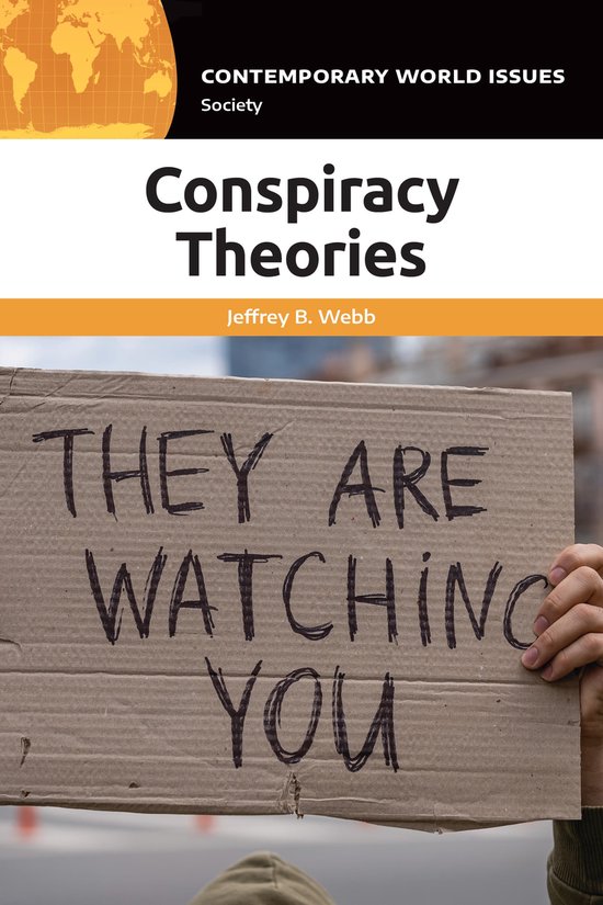 Contemporary World Issues- Conspiracy Theories, Jeffrey B. Webb ...