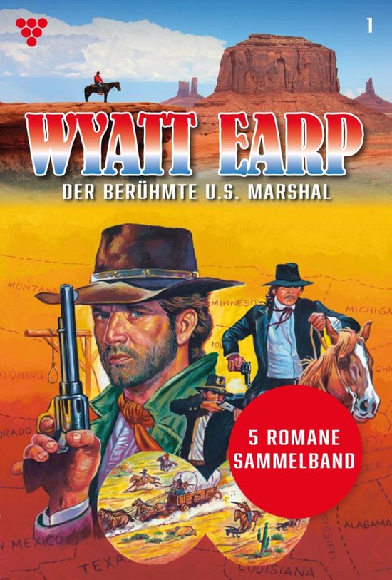 Wyatt Earp – Sammelband 1 - Wyatt Earp – Sammelband 1 – Western (ebook ...