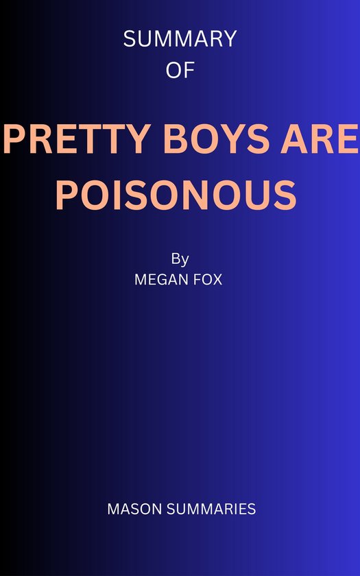 Summary of pretty boys are poisonous (ebook), Mason Summaries ...