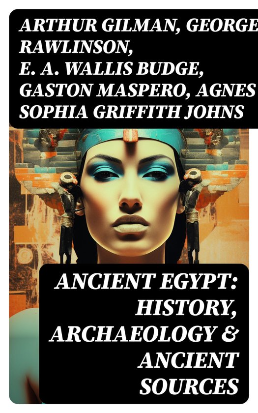 Ancient Egypt: History, Archaeology & Ancient Sources (ebook), Arthur ...