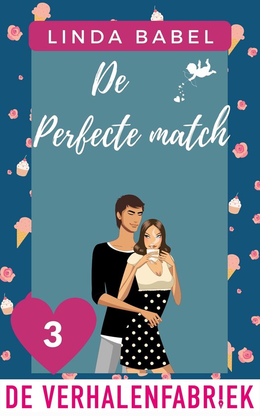 De match-serie 3 - De perfecte match (ebook), Linda Babel ...