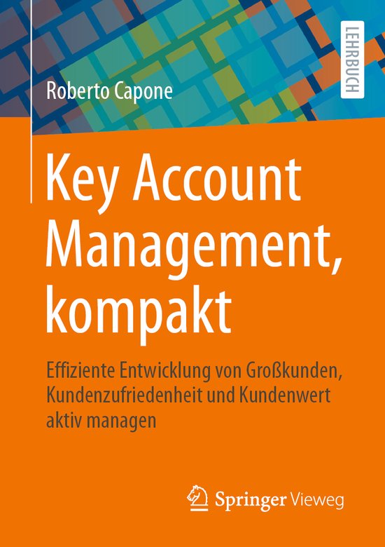 Key Account Management, kompakt, Roberto Capone | 9783658429218 ...
