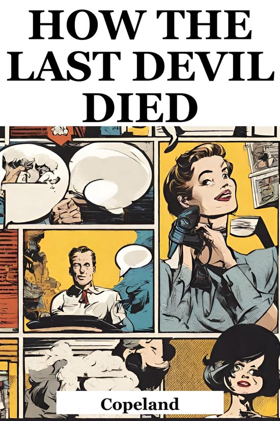 How The Last Devil Died (ebook), Copeland | 1230007172816 | Boeken | bol