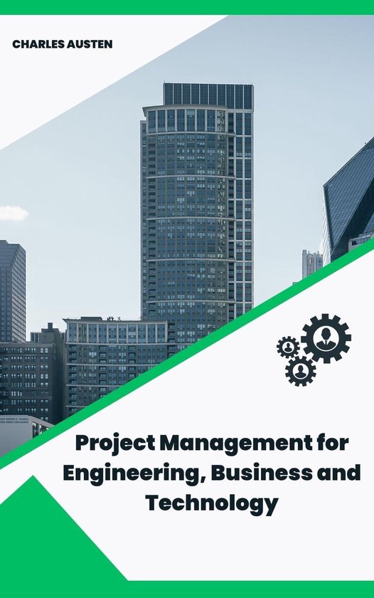 Project Management for Engineering, Business and Technology (ebook ...
