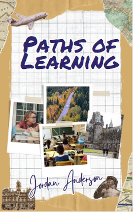 Paths of Learning: Navigating Education Choices (ebook), Jordan ...