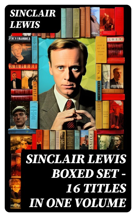 Sinclair Lewis Boxed Set – 16 titles in One Volume (ebook), Sinclair ...
