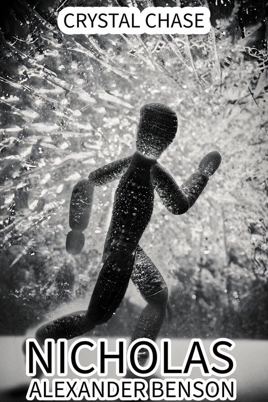 Crystal Chase (ebook), Nicholas Alexander Benson | 9798215215395 ...