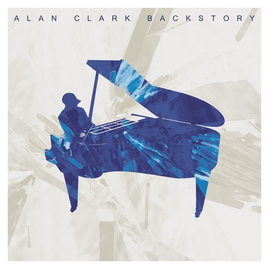 Alan Clark - Backstory (LP), Alan Clark | Muziek | bol