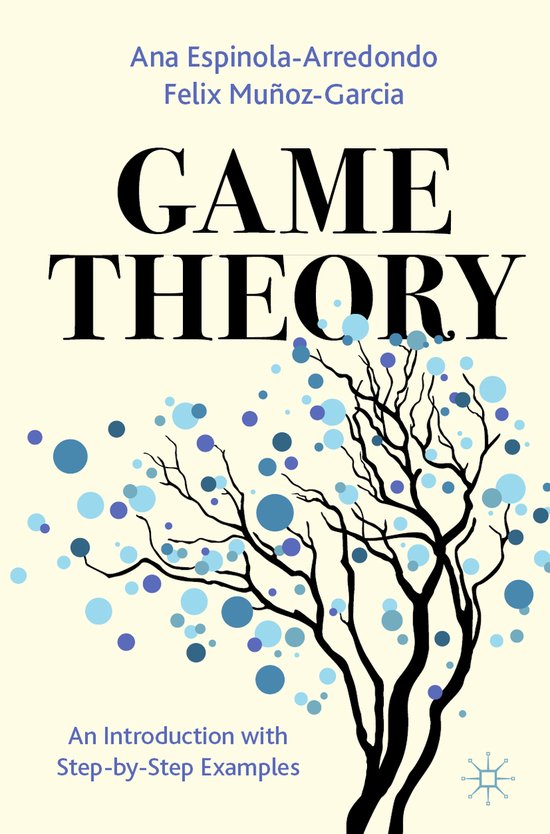 Game Theory | 9783031375767 | Ana Espinola-Arredondo | Boeken | bol