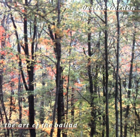 Art Of The Ballad, Dexter Gordon | Muziek | bol