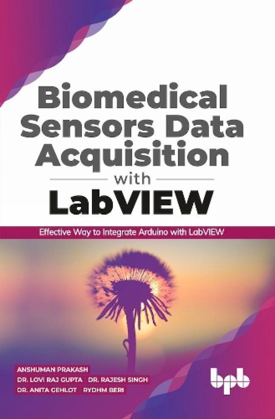 Biomedical Sensors Data Acquisition with LabVIEW | 9789389845990 | Rajesh Gupta | Boeken | bol