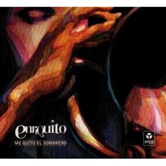 Enriquito - Me Quito El Sombrero (CD), Enriquito | Muziek | bol