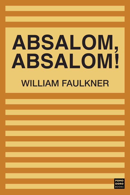 Absalom, Absalom! (ebook), William Faulkner | 9781998114825 | Boeken | bol