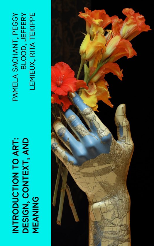 Introduction to Art: Design, Context, and Meaning (ebook), Pamela ...