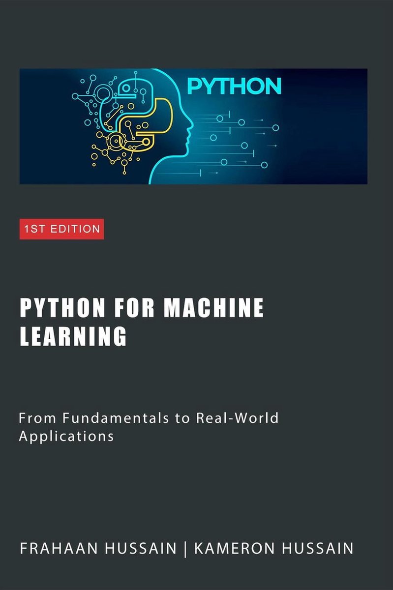 Python for Machine Learning: From Fundamentals to Real-World Applications (ebook),... | bol.