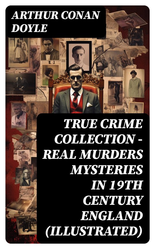 True Crime Collection Real Murders Mysteries In 19th Century England