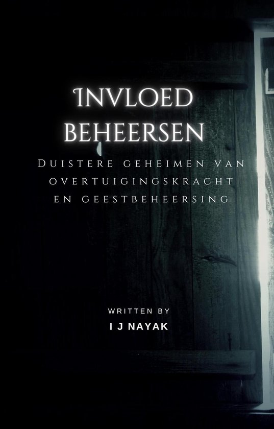 Invloed beheersen (ebook), I J Nayak | 9798868943911 | Boeken | bol
