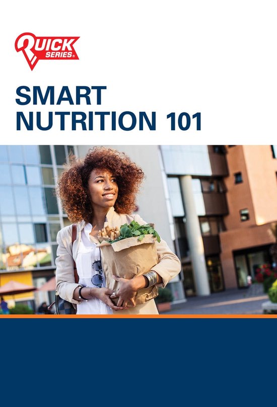 Smart Nutrition 101 (ebook), QuickSeries | 1230007000188 | Boeken | bol.