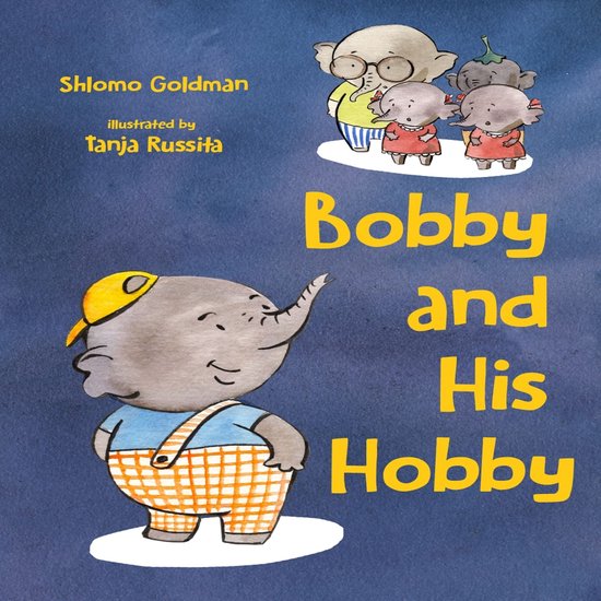 Bobby and His Hobby, Shlomo Goldman | 9798868772399 | Boeken | bol