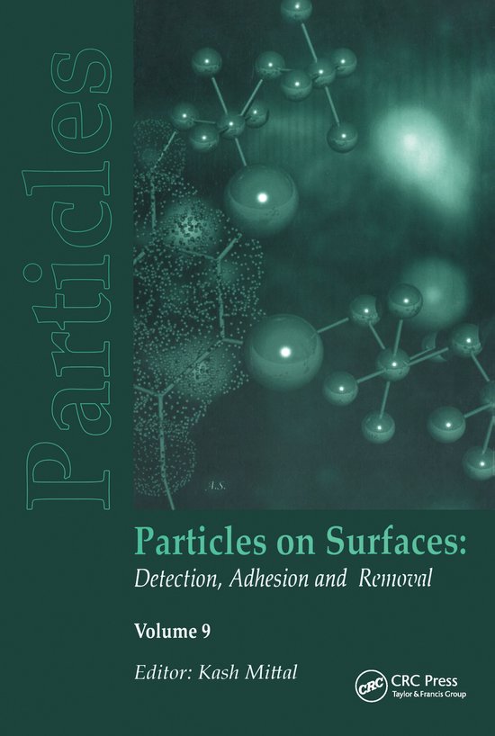 Particles on Surfaces: Detection, Adhesion and Removal, Volume 9 ...