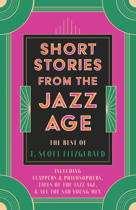 Short Stories from the Jazz Age - The Best of F. Scott Fitzgerald ...