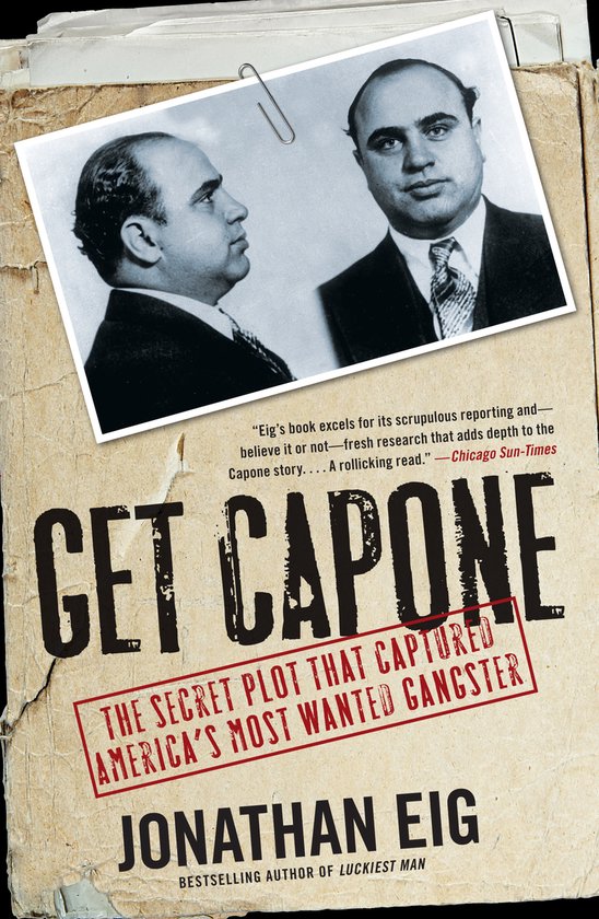 Get Capone, Jonathan Eig | 9781416580607 | Boeken | bol