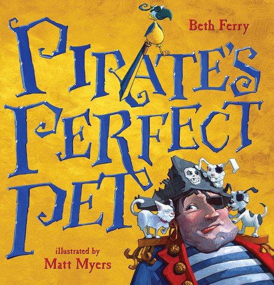 Pirate's Perfect Pet, Beth Ferry | 9780763672881 | Boeken | bol.com