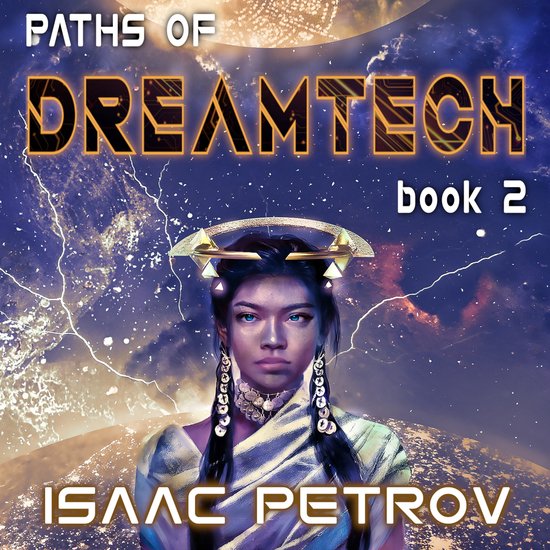 Paths of Dreamtech, Isaac Petrov | 9798822618527 | Boeken | bol.com