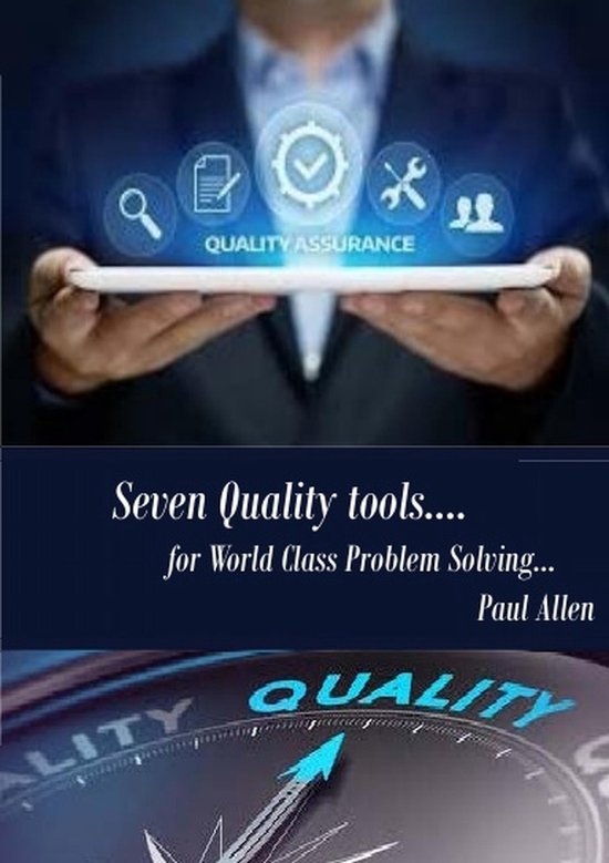 Seven Quality Tools for World Class Problem Solving (ebook), Paul Allen ...