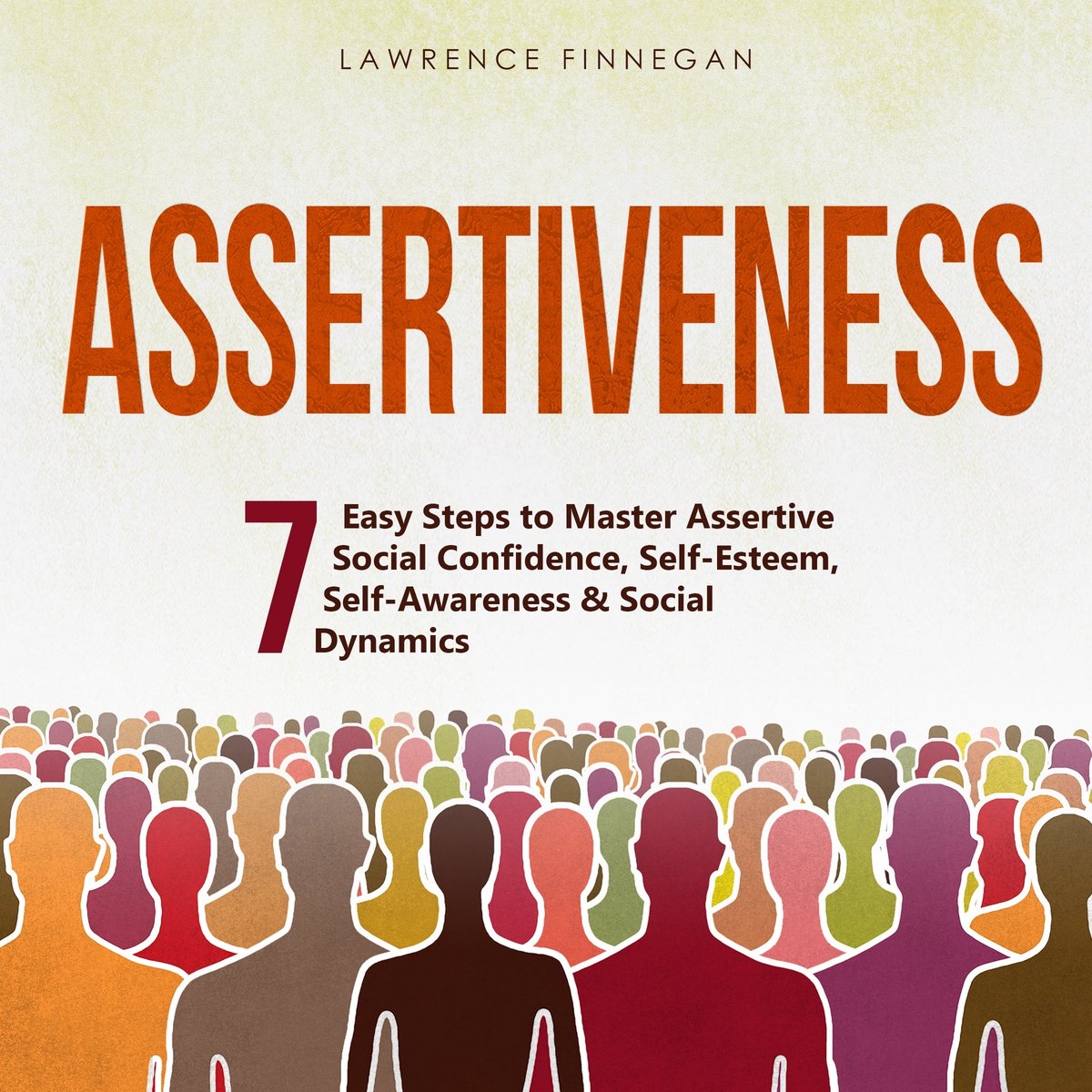 Assertiveness: 7 Easy Steps to Master Assertive Social Confidence, Self-Esteem,... | bol