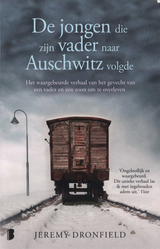 De jongen die zijn vader naar Auschwitz volgde, Jeremy Dronfield | 9789022595831 | Boeken | bol