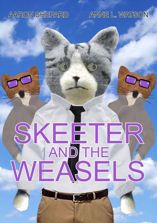Skeeter and the Weasels (ebook), Aaron Shepard | 9781620352502 | Boeken ...