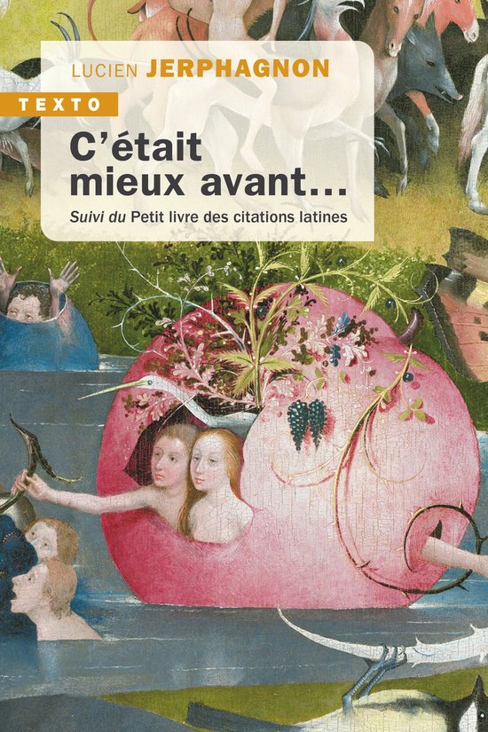 C'était mieux avant (ebook), Lucien Jerphagnon | 9791021055452 | Boeken ...